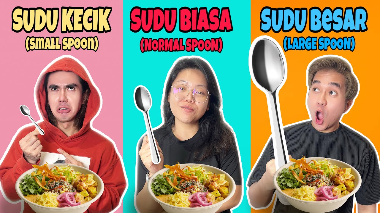CHALLENGE MAKAN GUNA SUDU KECIL VS SUDU BIASA VS SUDU BESAR BETHOL ...