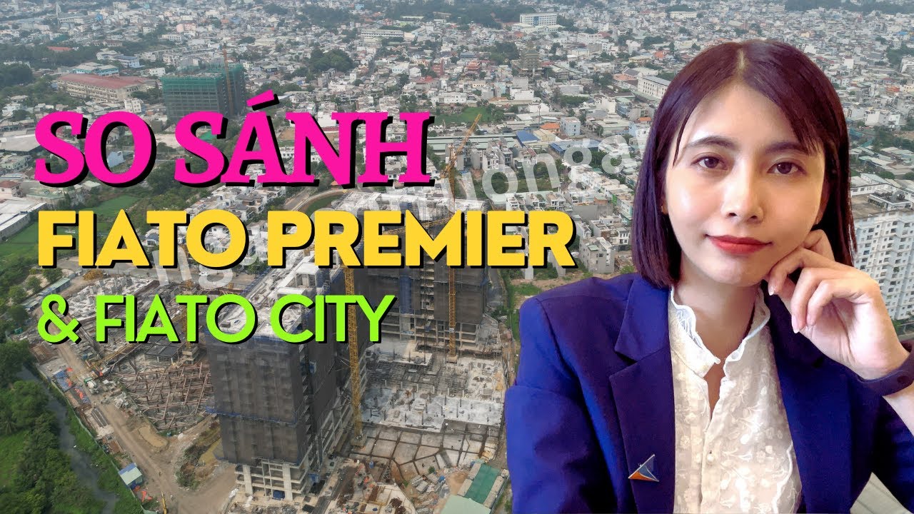 So sánh Fiato Premier và Fiato City, hai dự án căn hộ nổi bậc của thị ...