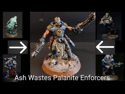 KITBASHING & Painting Palanite Enforcers For The Ash Wastes of ...