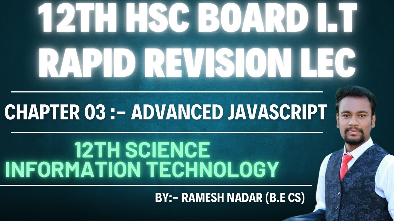 12th IT | Chp 3 | ADVANCED JAVASCRIPT | Rapid Revision | One Shot Video ...
