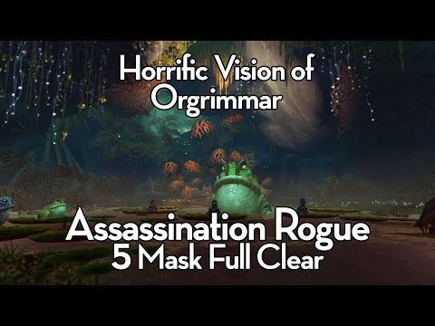 Horrific Vision of Orgrimmar 5 Mask Run | Assassination Rogue | 1 ...