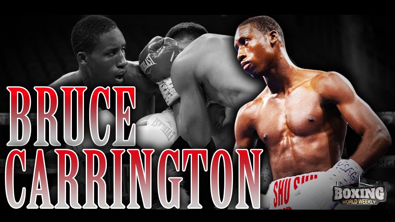 BRUCE CARRINGTON RISES ABOVE! | Feature & Highlights | BOXING WORLD ...