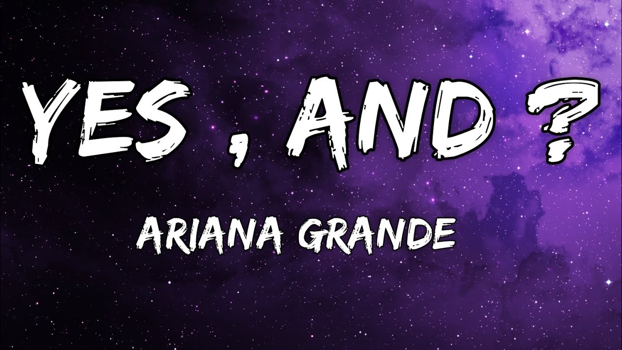 Ariana Grande - Yes , end ? ( lyrics ) - YouTube