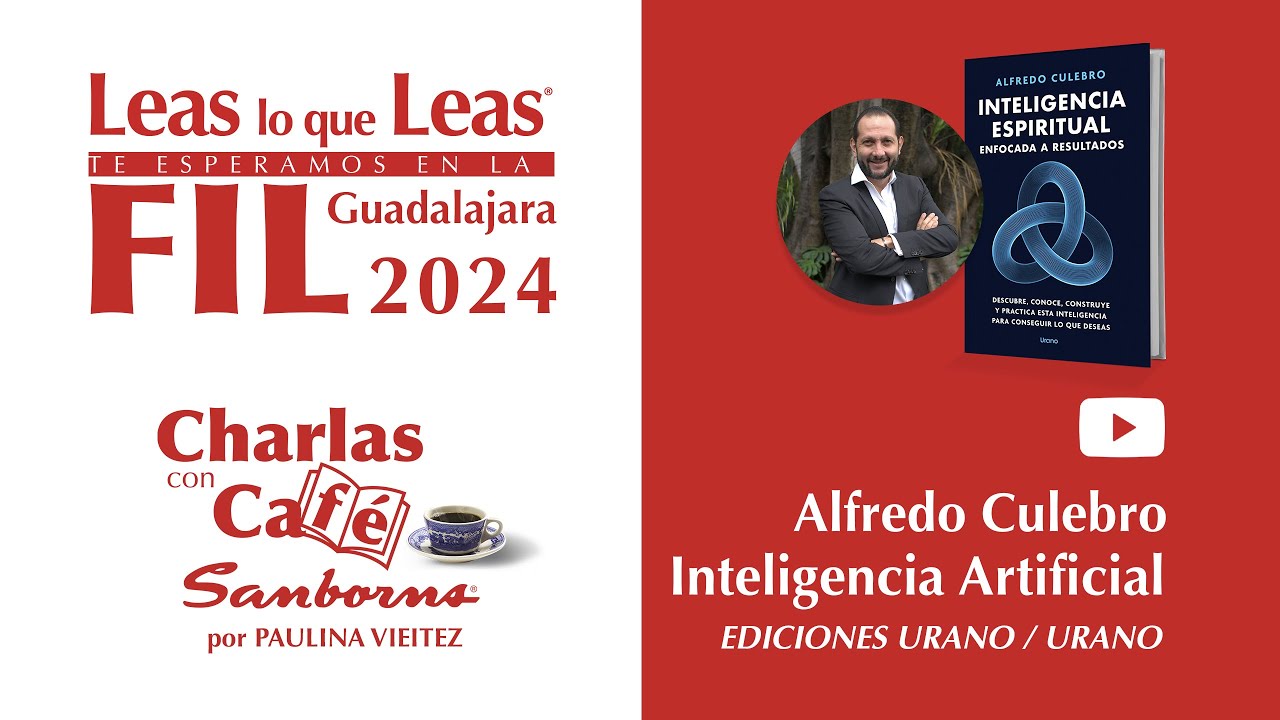 Charlas Con Café I FIL 2024 I Inteligencia espiritual De "Alfredo ...