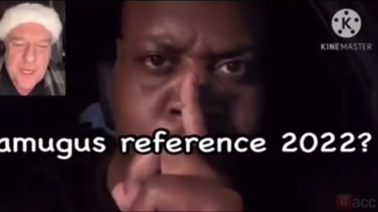 amugus reference in 2022? - YouTube