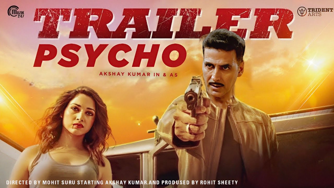 Psycho Official Trailer | Akshay Kumar | Tamannaah | Akshay Kumar New ...