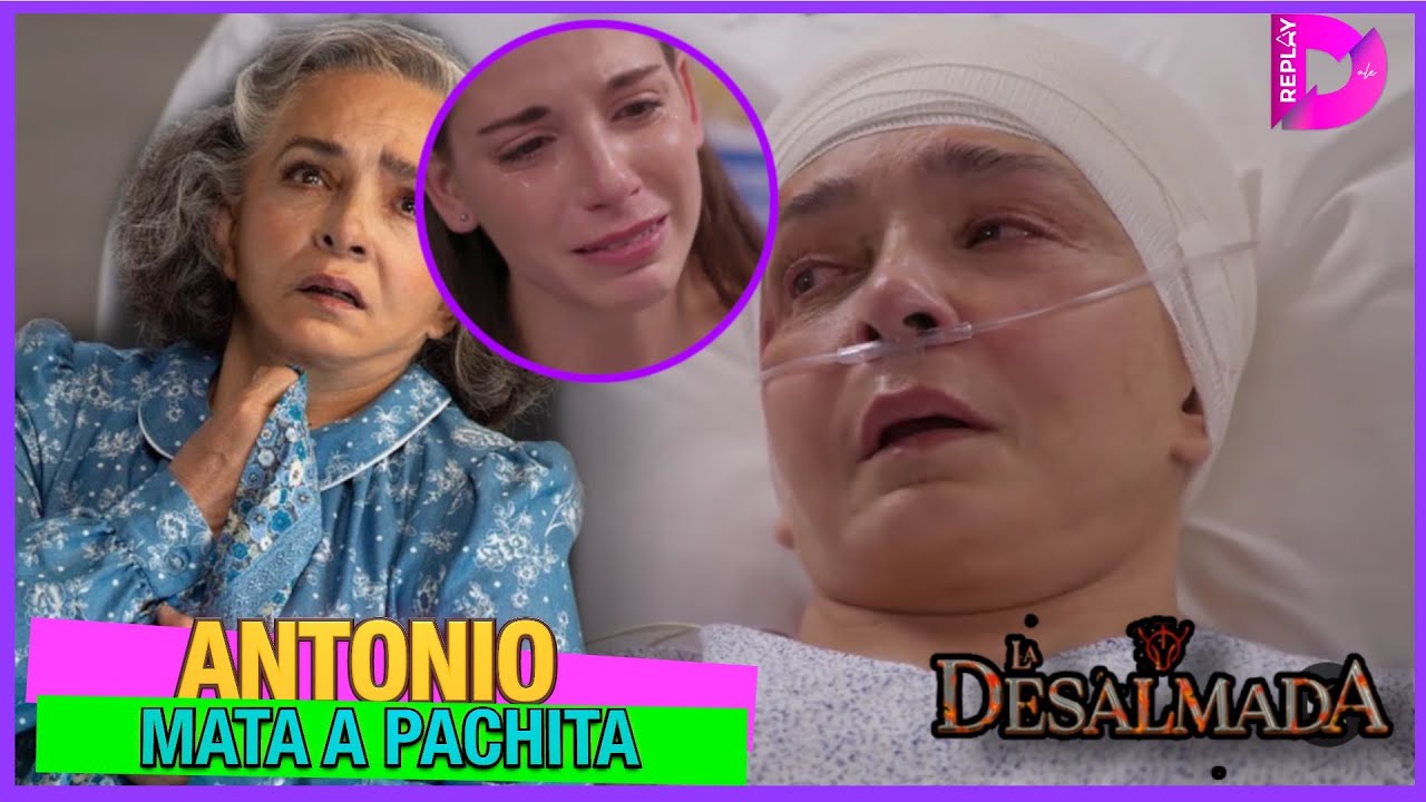 Así fue la trágica muerte de Pachita en La Desalmada - YouTube
