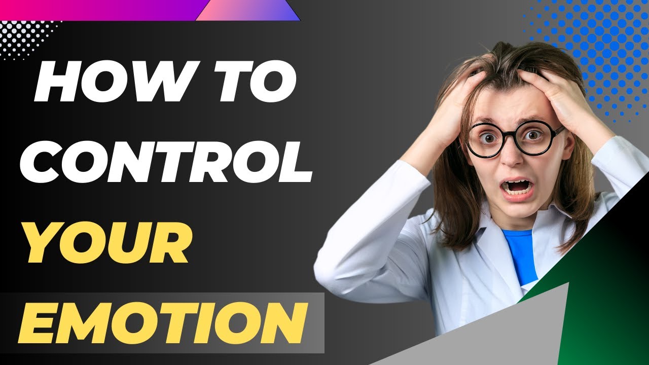 The Emotion Control Guide: How to Stay Calm and Collected in Any ...