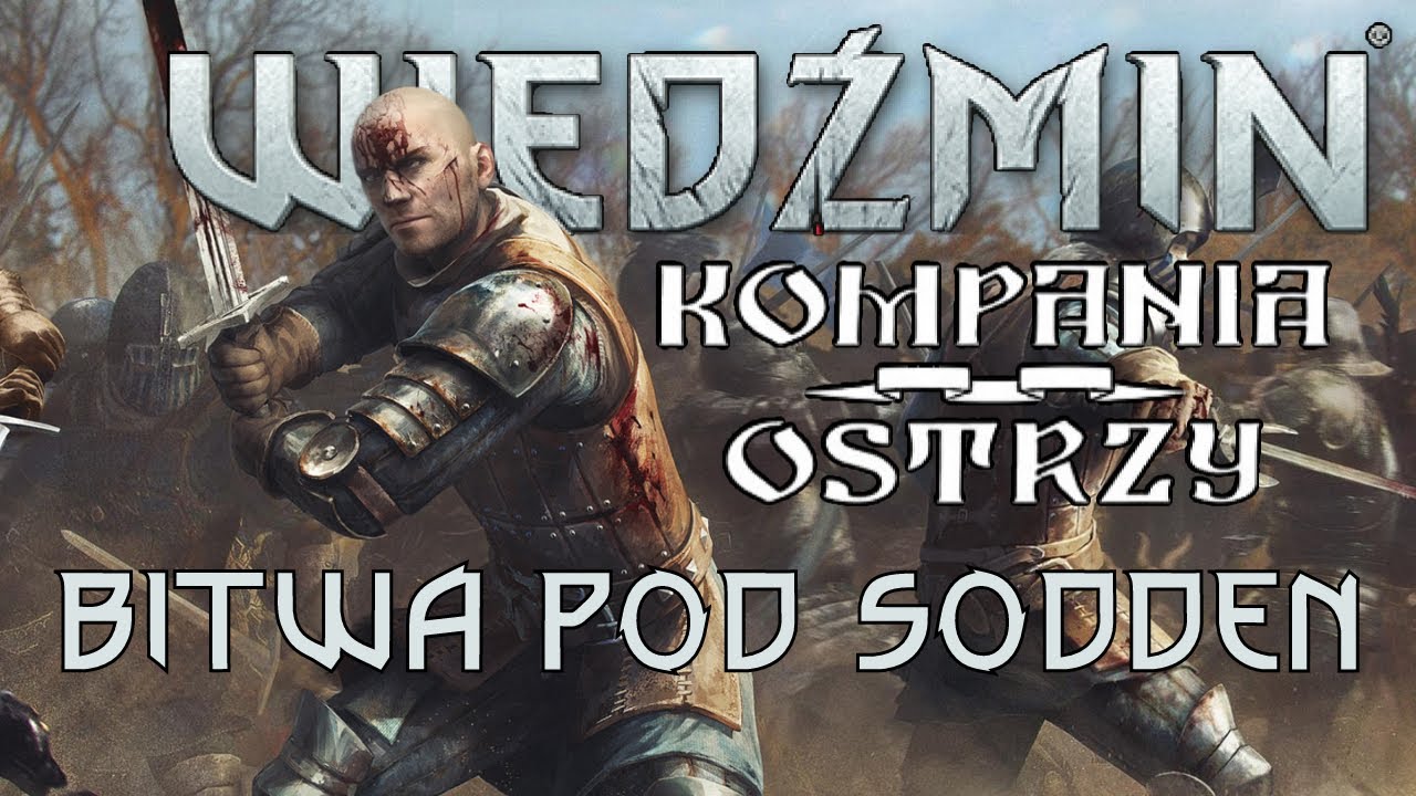 Wiedźmin: Kompania Ostrzy - Bitwa pod Sodden | Sesja RPG - YouTube