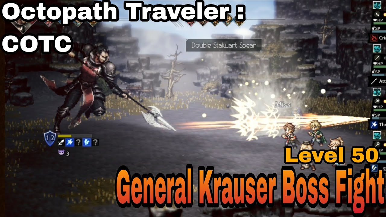 Octopath Traveler : COTC - General Krauser Boss Fight!! (Level 50 ...