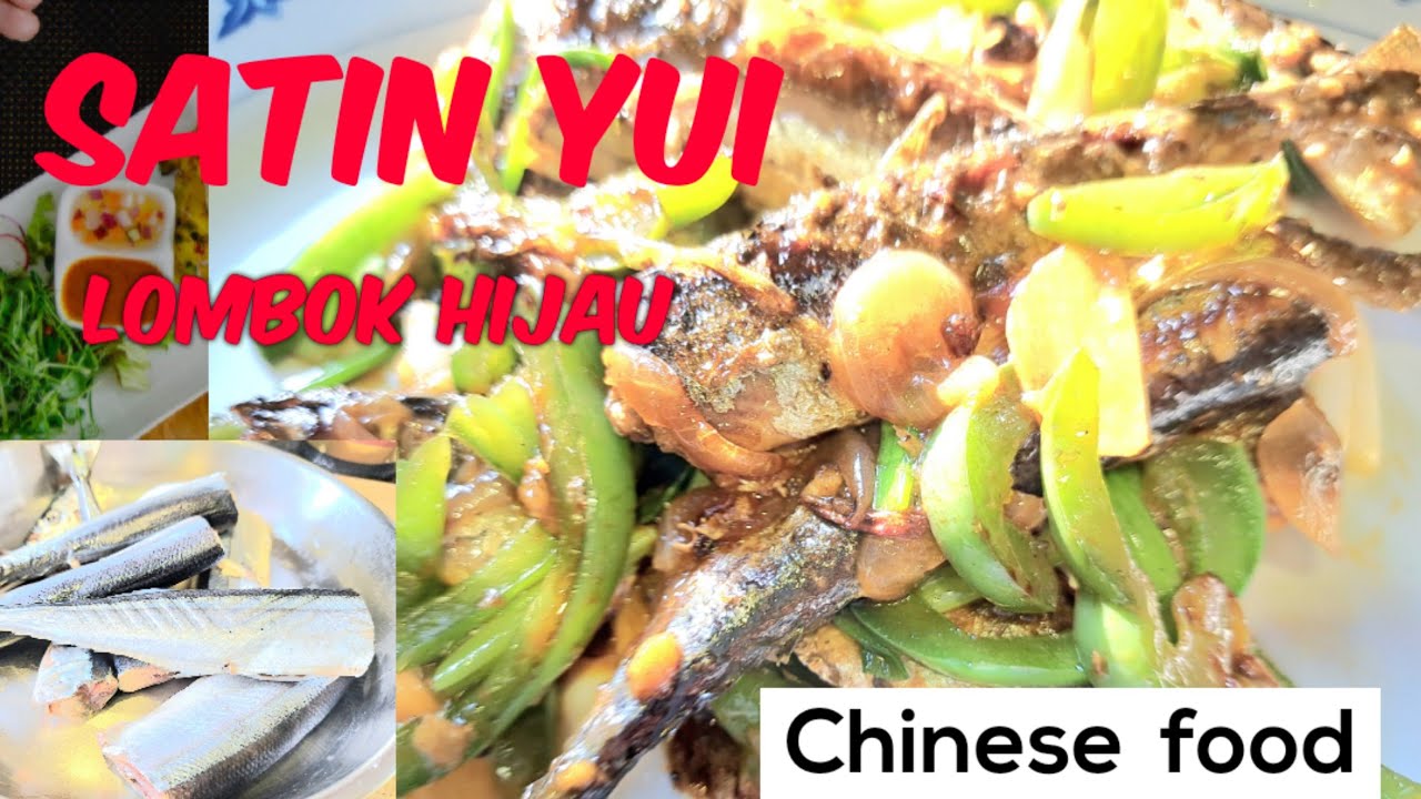 Cara masak Satin Yui lombok hijau kecap asin,Chinese food # ...