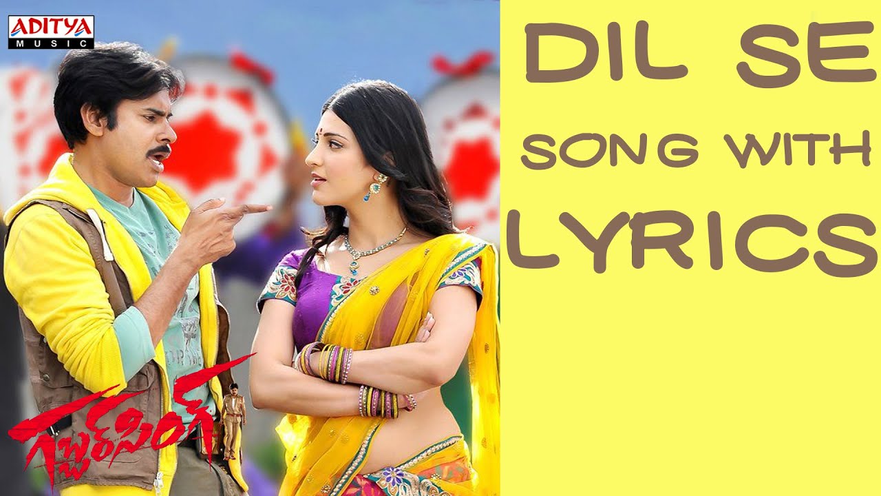 Dil Se Song With Lyrics - Gabbar Singh Songs - Pawan Kalyan, Shruti ...