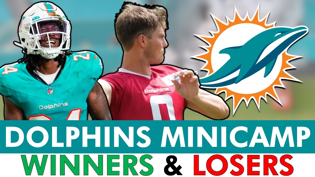 Miami Dolphins Minicamp Winners & Losers Ft. Cam Smith, Zach Wilson ...