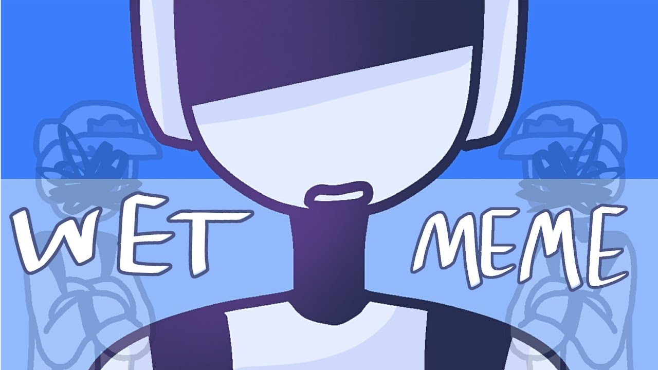 WET meme | Flash warning | Captain [VENT] - YouTube