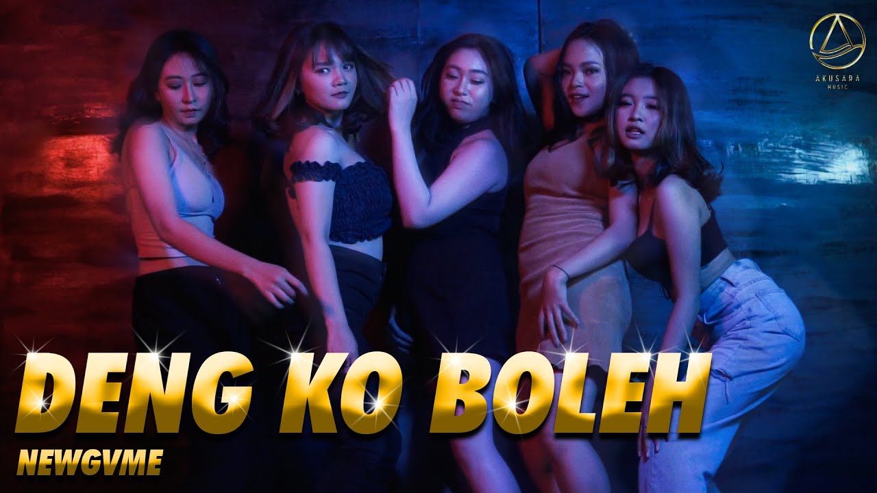 NEW GVME - DENG KO BOLEH - YouTube