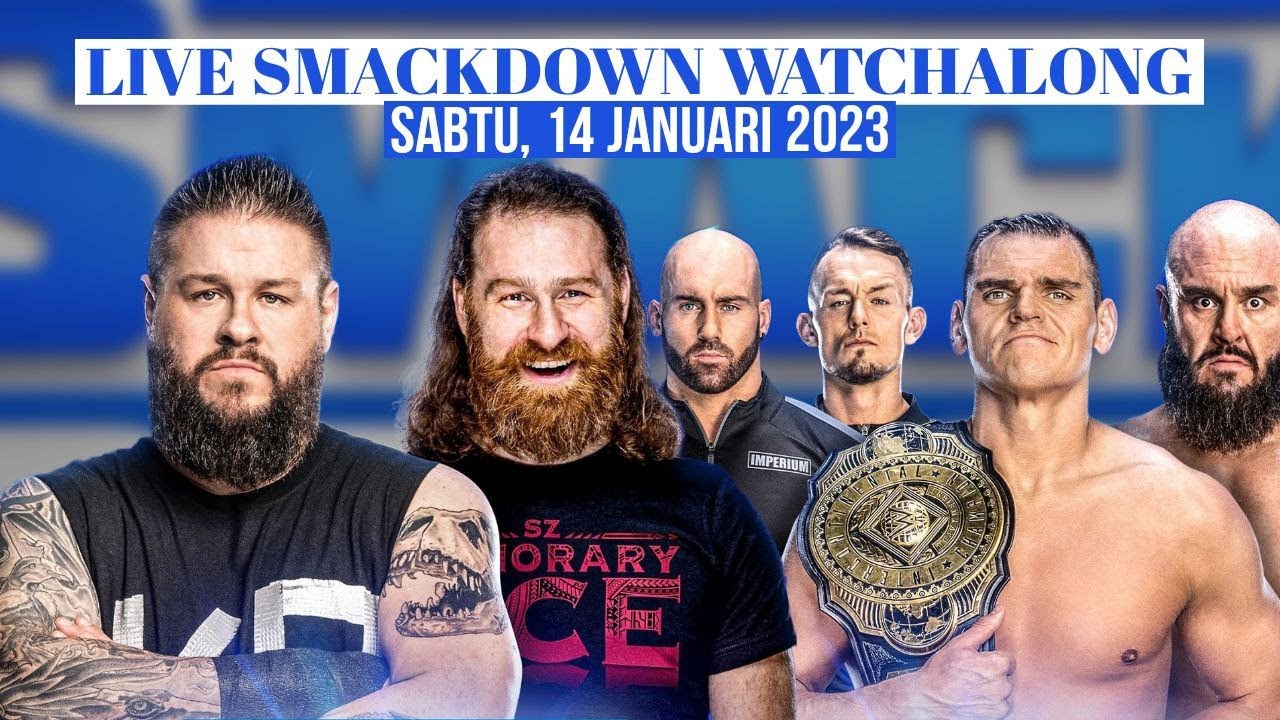 LIVE STREAMING WWE SMACKDOWN WATCHALONG JAN 13th 2023 INDONESIA - YouTube