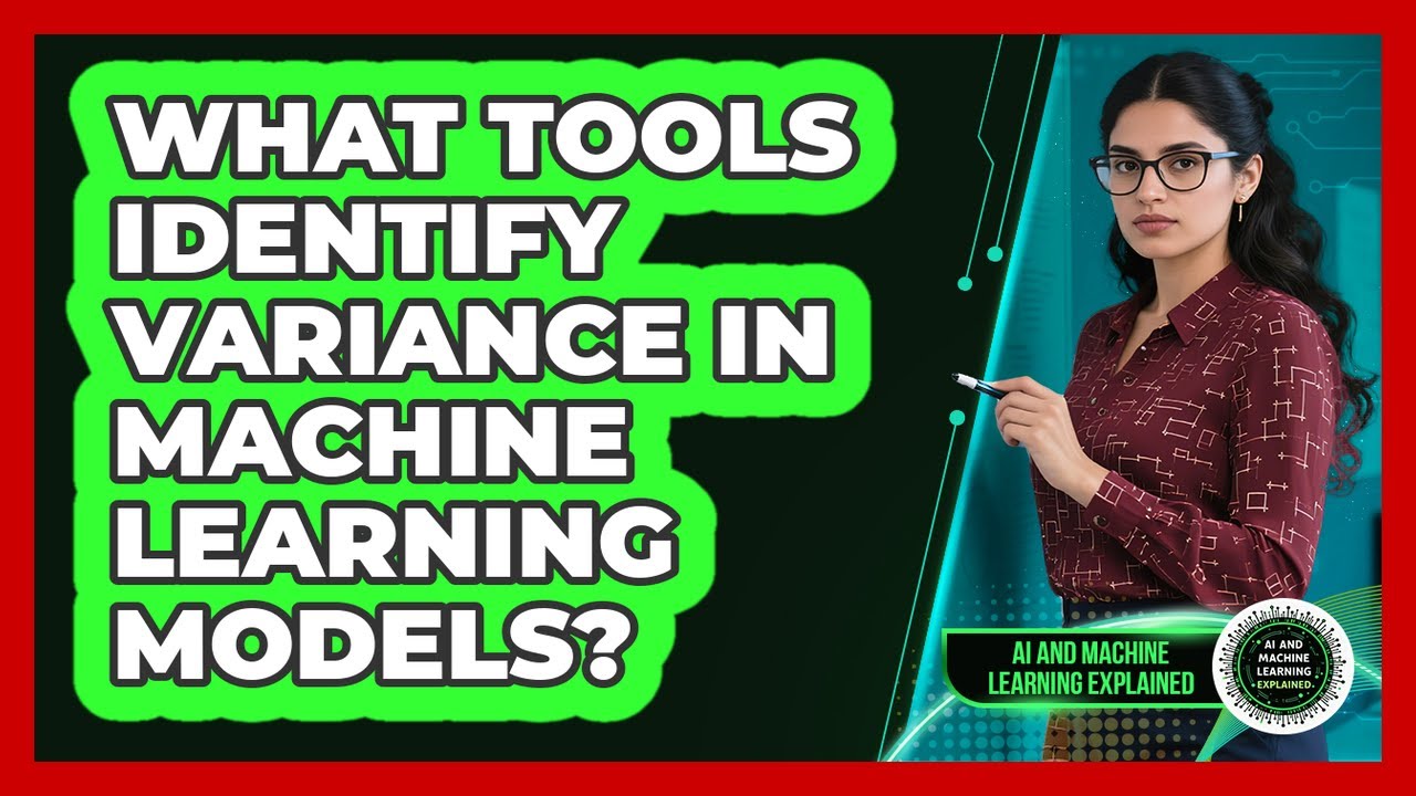 What Tools Identify Variance In Machine Learning Models? - YouTube