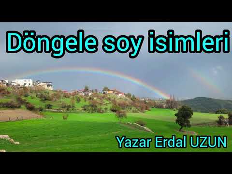 Döngele soy isimleri.             Söz yazarı Erdal UZUN 
