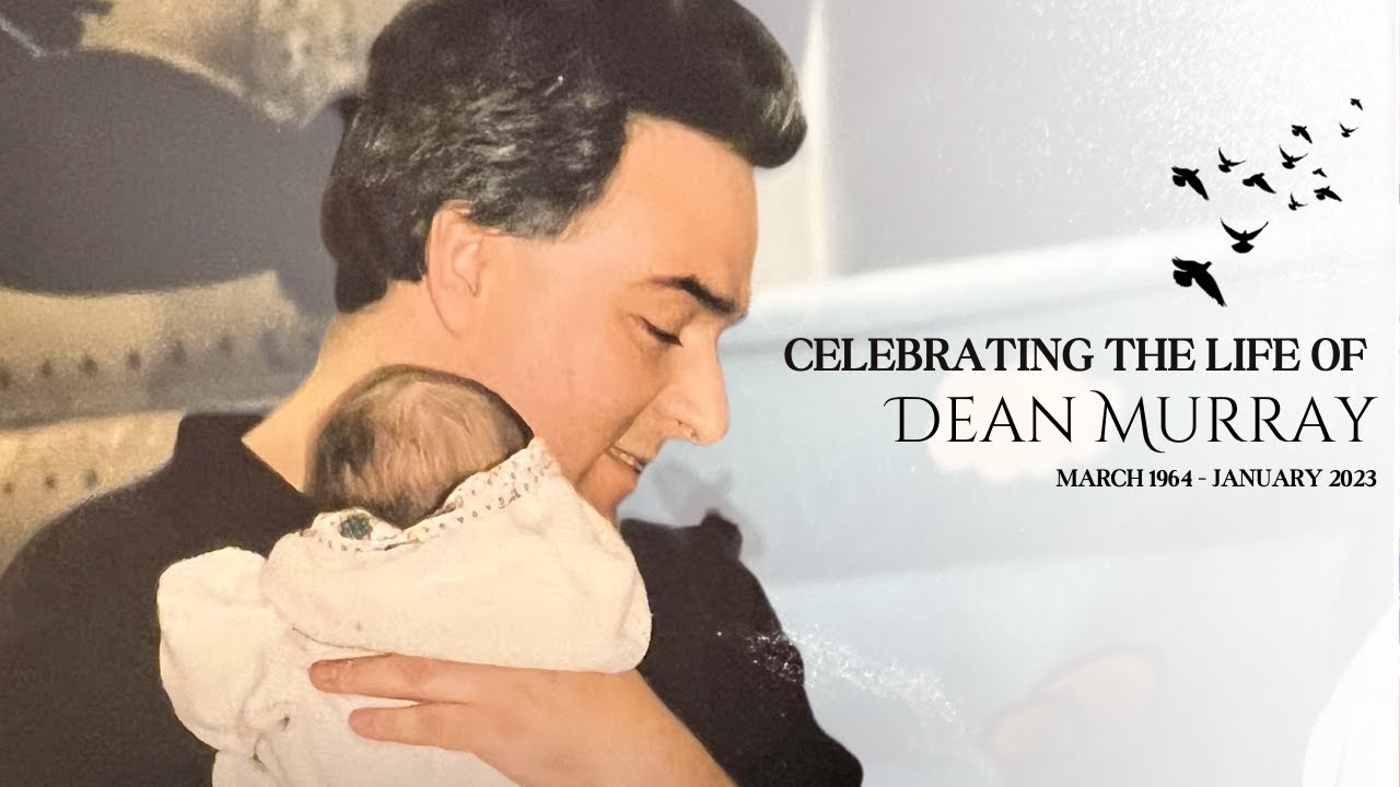 Celebrating the Life of Dean Murray - YouTube