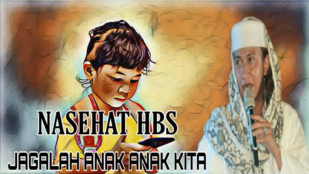 nasehat habib bahar bin smith jagalah anak2 kita - YouTube