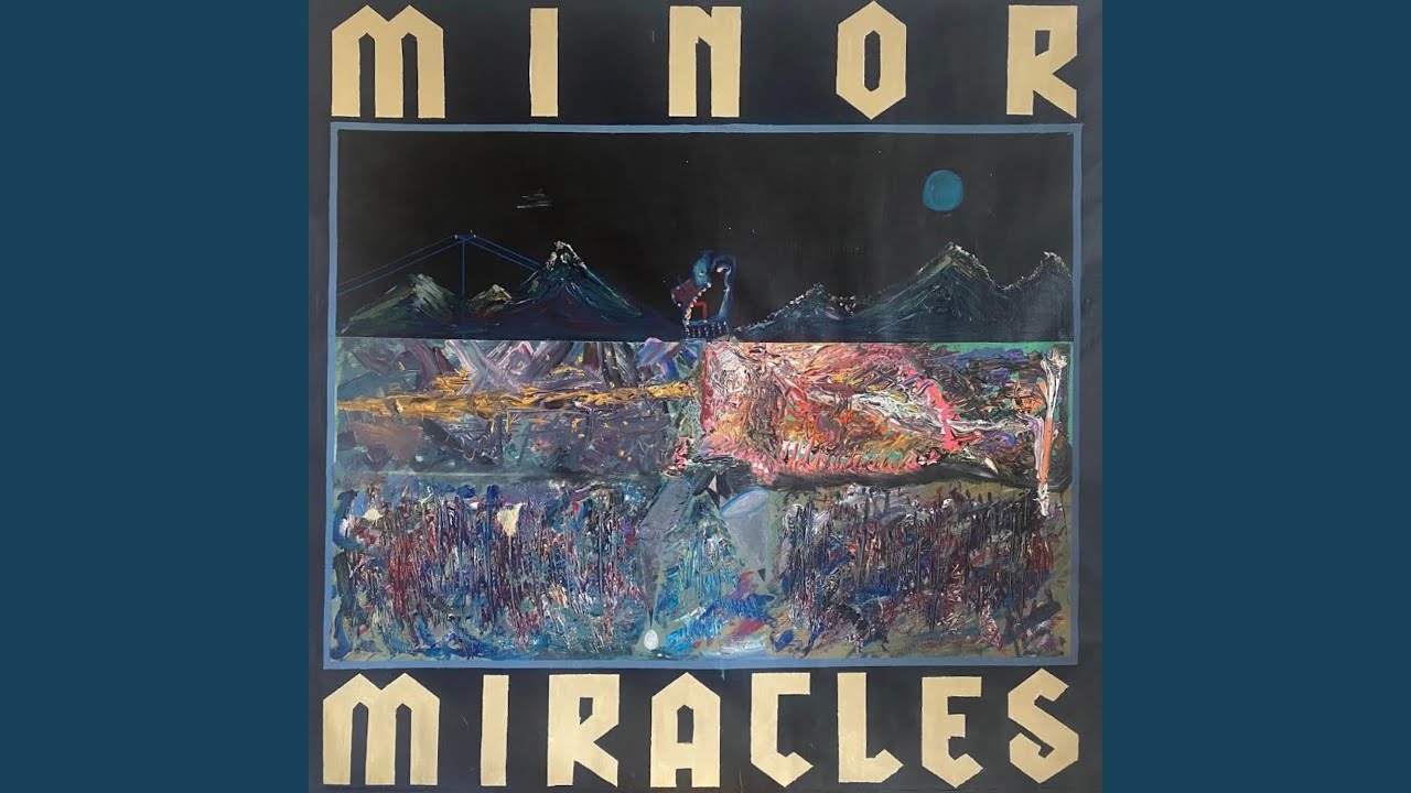 Minor Miracles - YouTube