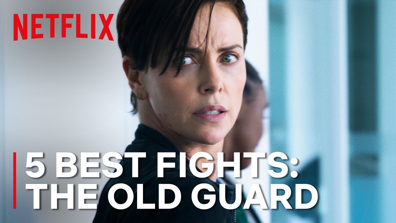 THE OLD GUARD: The Top 5 Best Fight Scenes | Netflix Geeked - YouTube