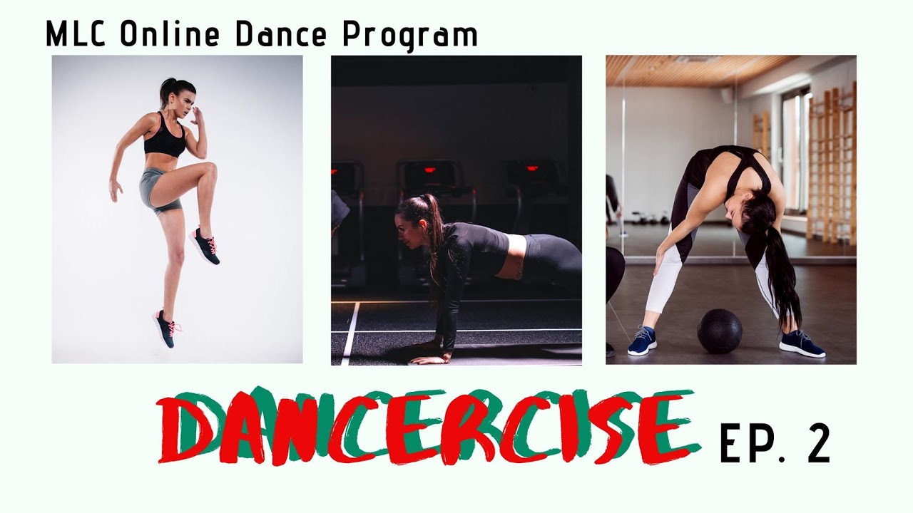 MLC Online Dance Program - Dancercise EP.2 - YouTube