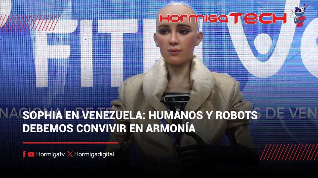 SOPHIA EN VENEZUELA "ROBOTS Y HUMANOS DEBEMOS CONVIVIR - YouTube