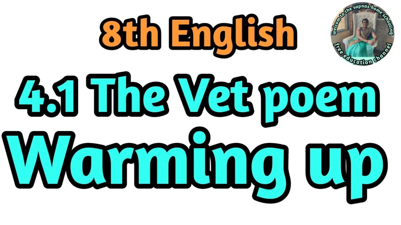 4.1 The Vet poem Warming up 8th standard English - YouTube