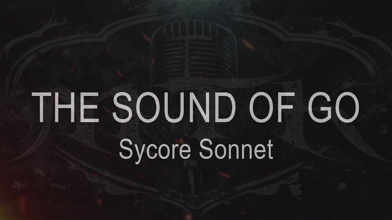 The Sound Of Go || Sycore Sonnet [ Karaoke + Instrumental ] - YouTube