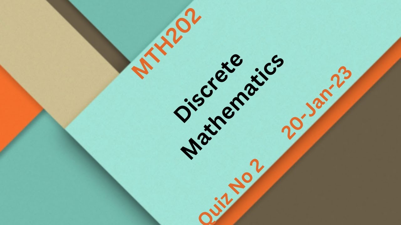 MTH202 Discrete Mathematics Quiz No 2 - YouTube