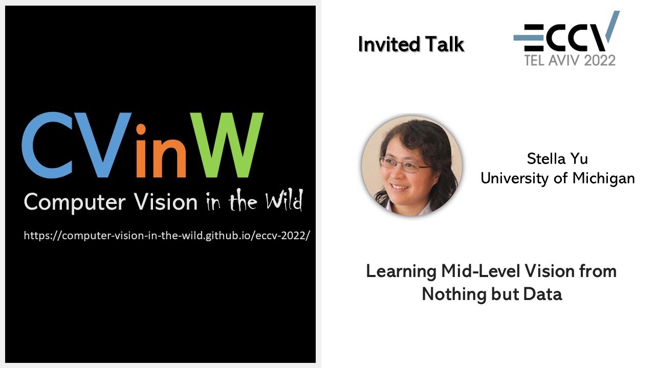 Learning Mid-Level Vision from Nothing but Data (Stella Yu, University ...