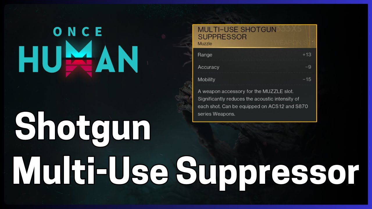 Once Human Muli Use Shotgun Suppressor - YouTube