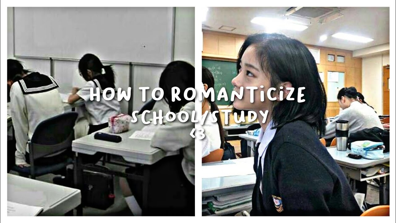 how to romanticize school/study👩🏻‍🏫🏫 - YouTube