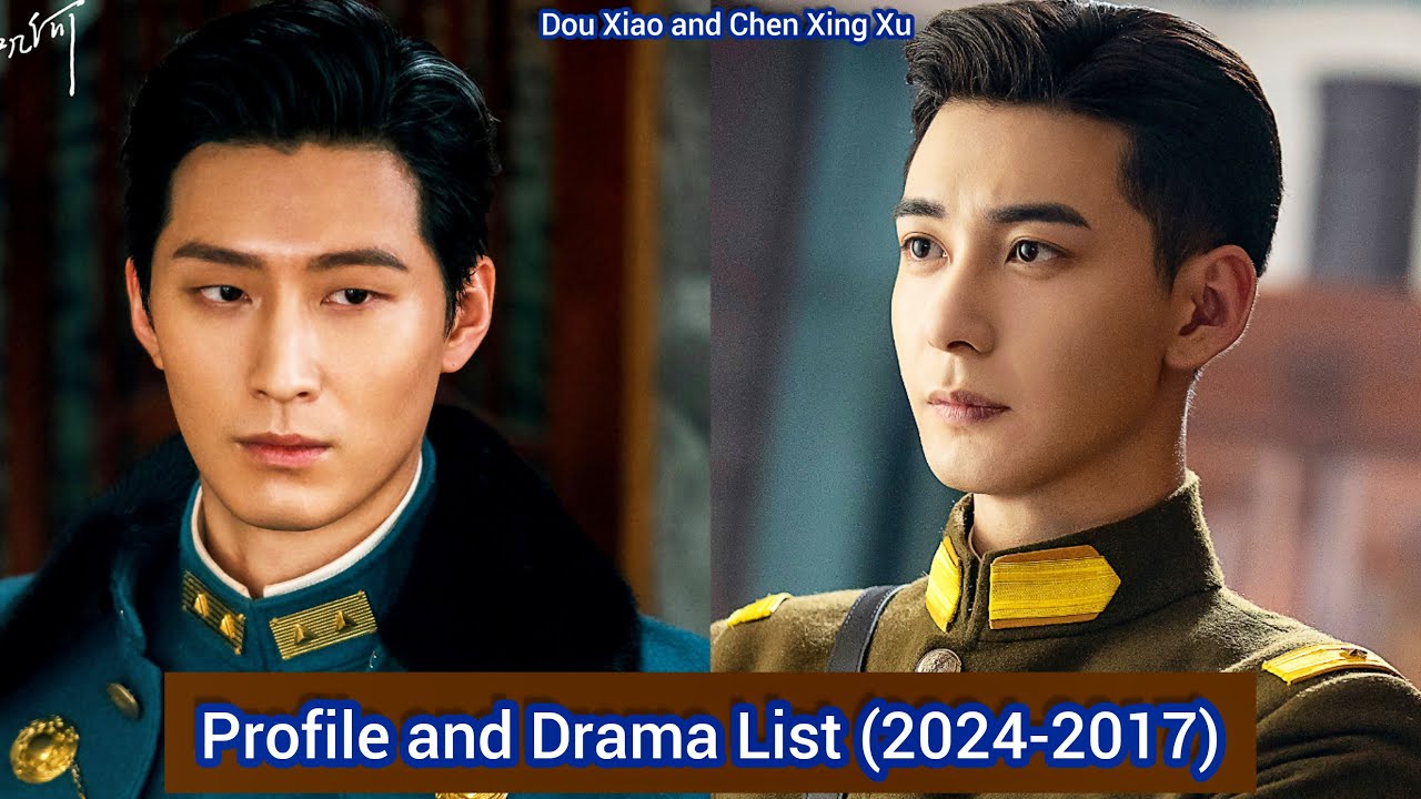 Dou Xiao (Shawn Dou) and Chen Xing Xu | Profile and Drama List (2024 ...