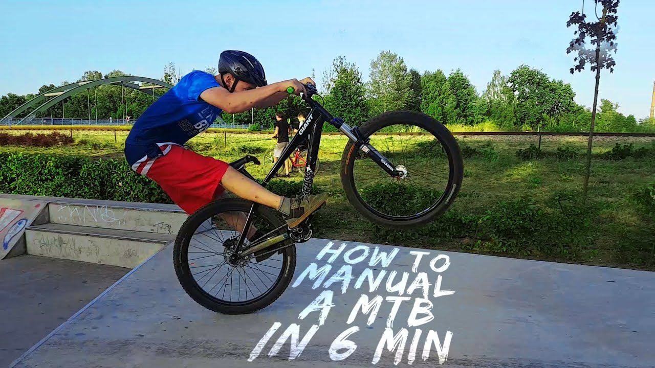 How to manual a MTB in 6 min / Easy - YouTube