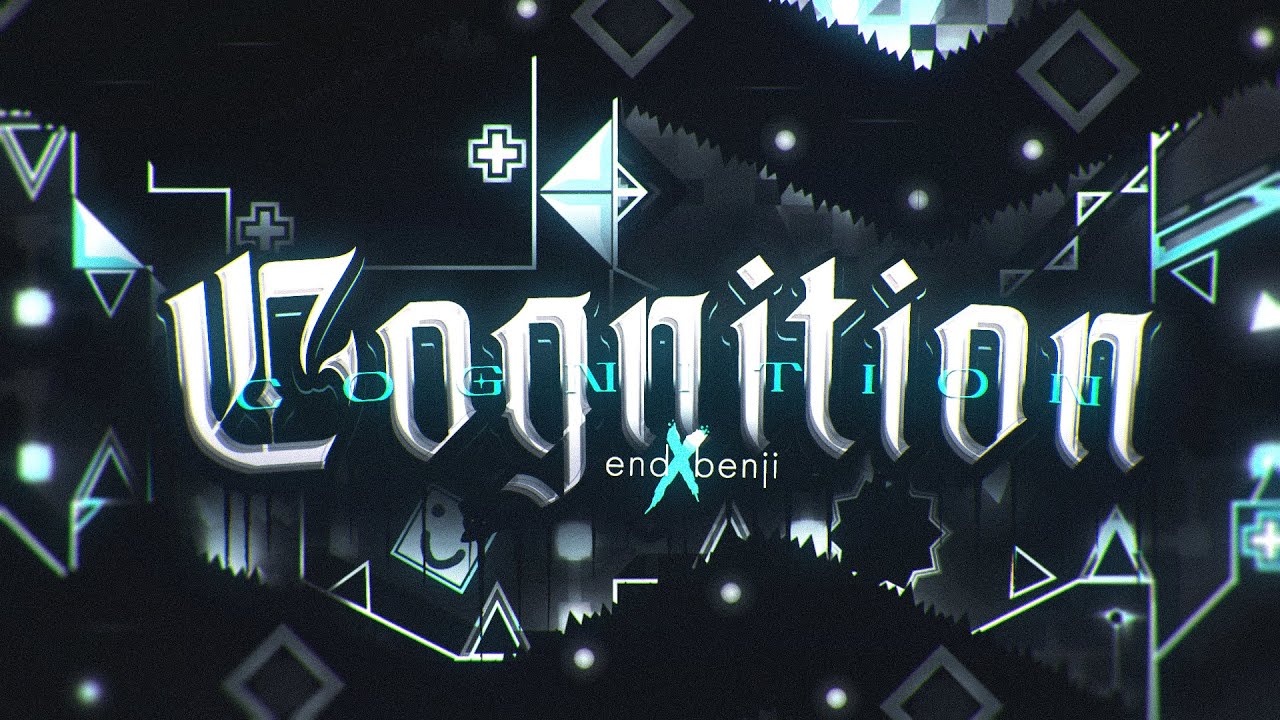 Cognition (Extreme Demon) by EndLevel and Benji8080 | Geometry Dash ...