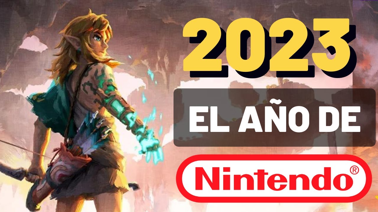 De Mario a Zelda: El espectacular Año de Nintendo en 2023. El Poder de ...