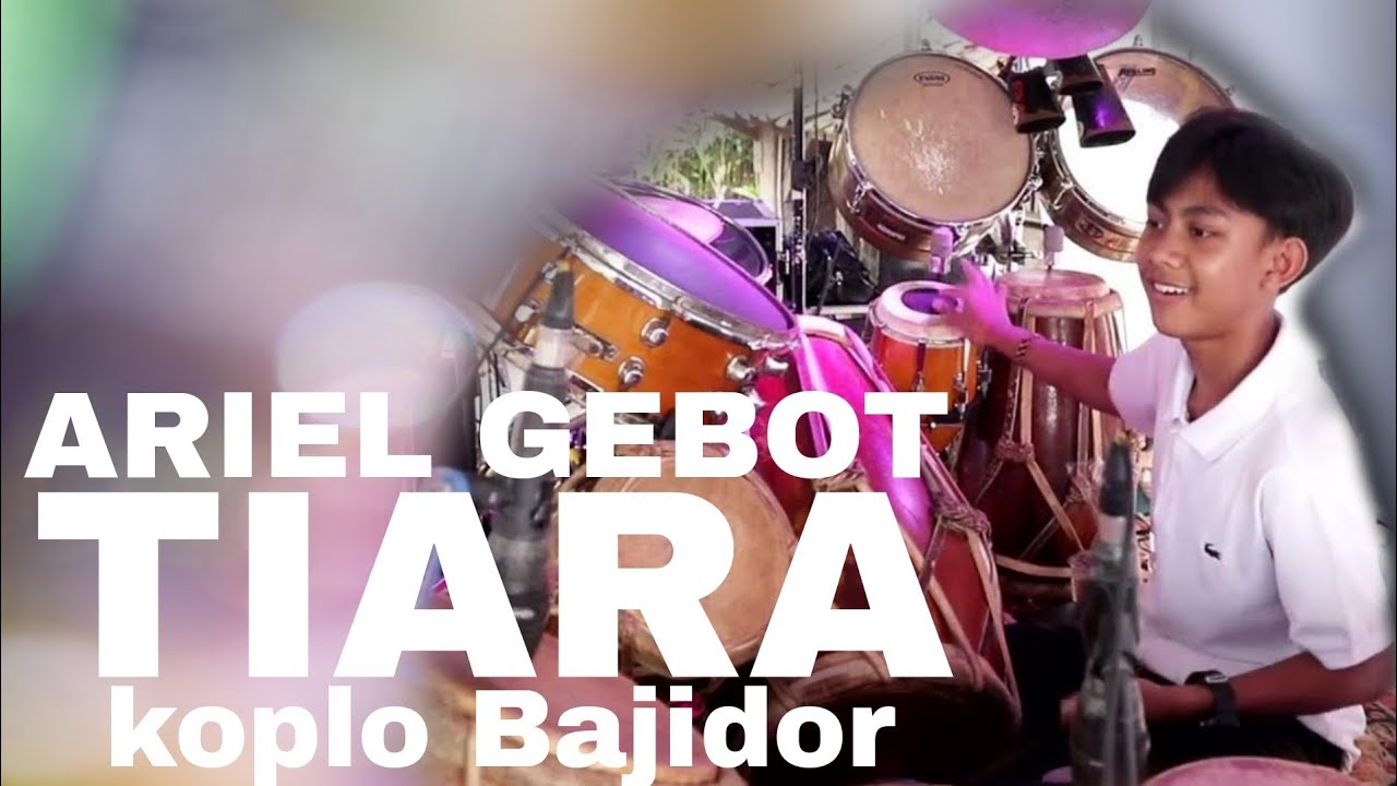 ARIEL GEBOT FT PUSANG ROP | TIARA ( KOPLO BAJIDOR ) - YouTube