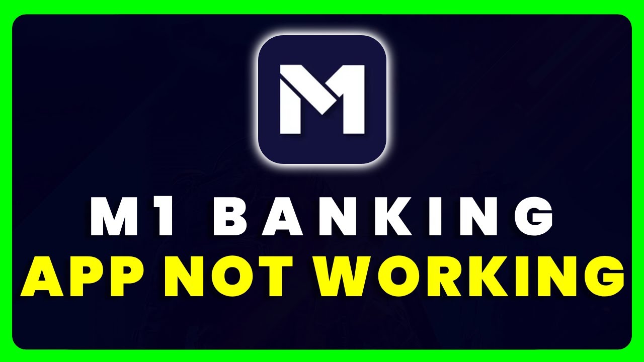 M1 App Not Working: How to Fix M1 Banking App Not Working - YouTube