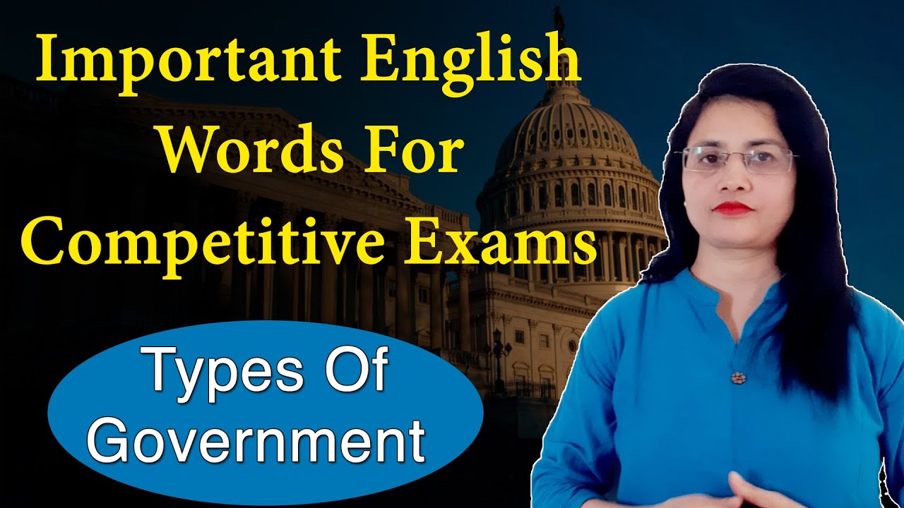 Vocabulary for competitive exams: Types of Government - YouTube