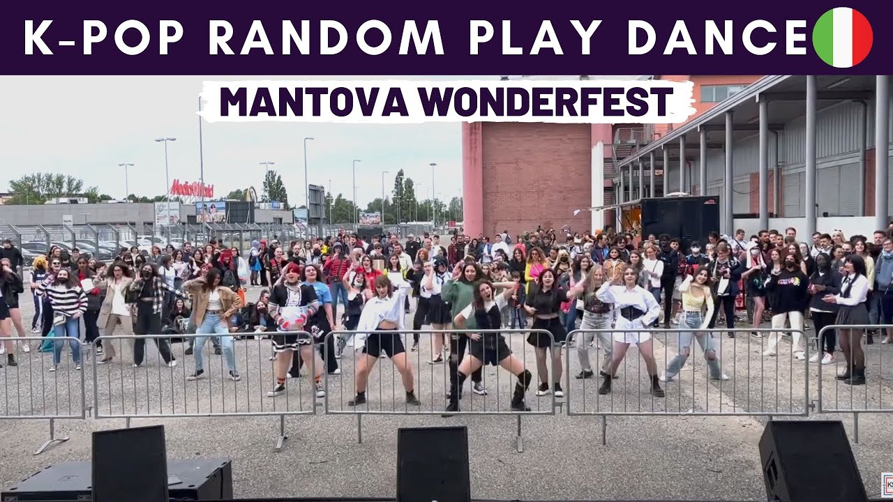 K-POP RANDOM PLAY DANCE • Mantova Wonderfest 2022 (ITALY) - YouTube