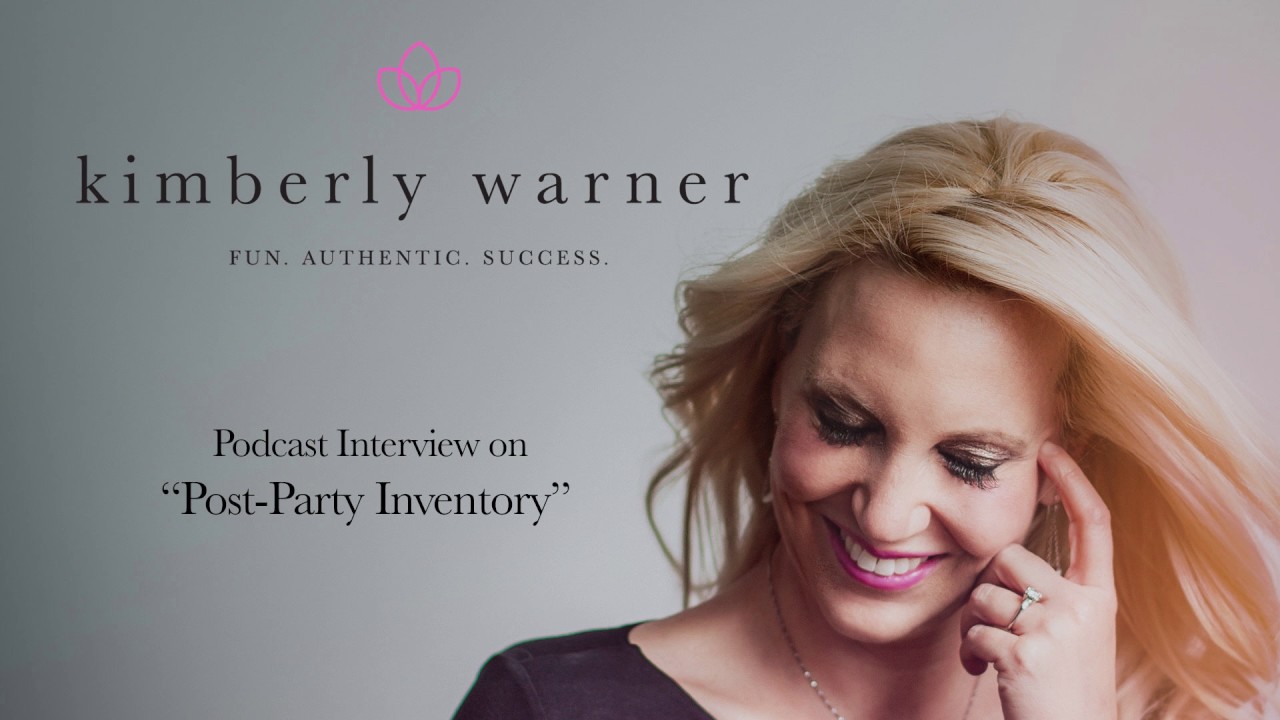 Post Party Inventory | Podcast | Kimberly Warner - YouTube