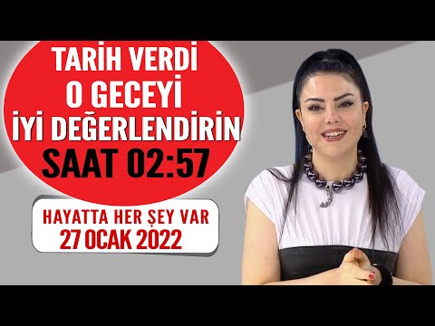 Tüm Burçlar için: O geceyi iyi değerlendirin saat 02:57! Hayatta Her Şey Var 27 Ocak 2022
