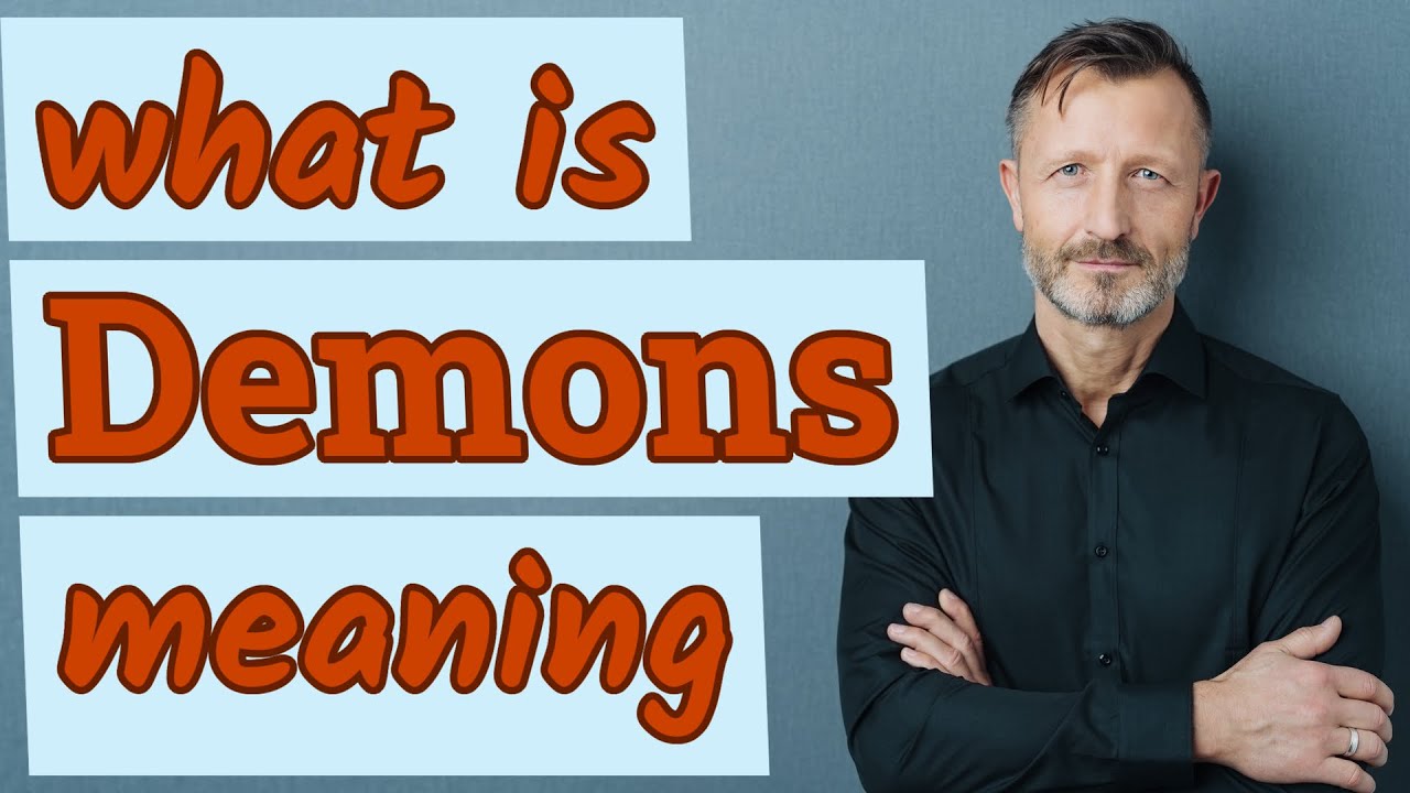 Demons | Meaning of demons 📖 📖 📖 📖 - YouTube