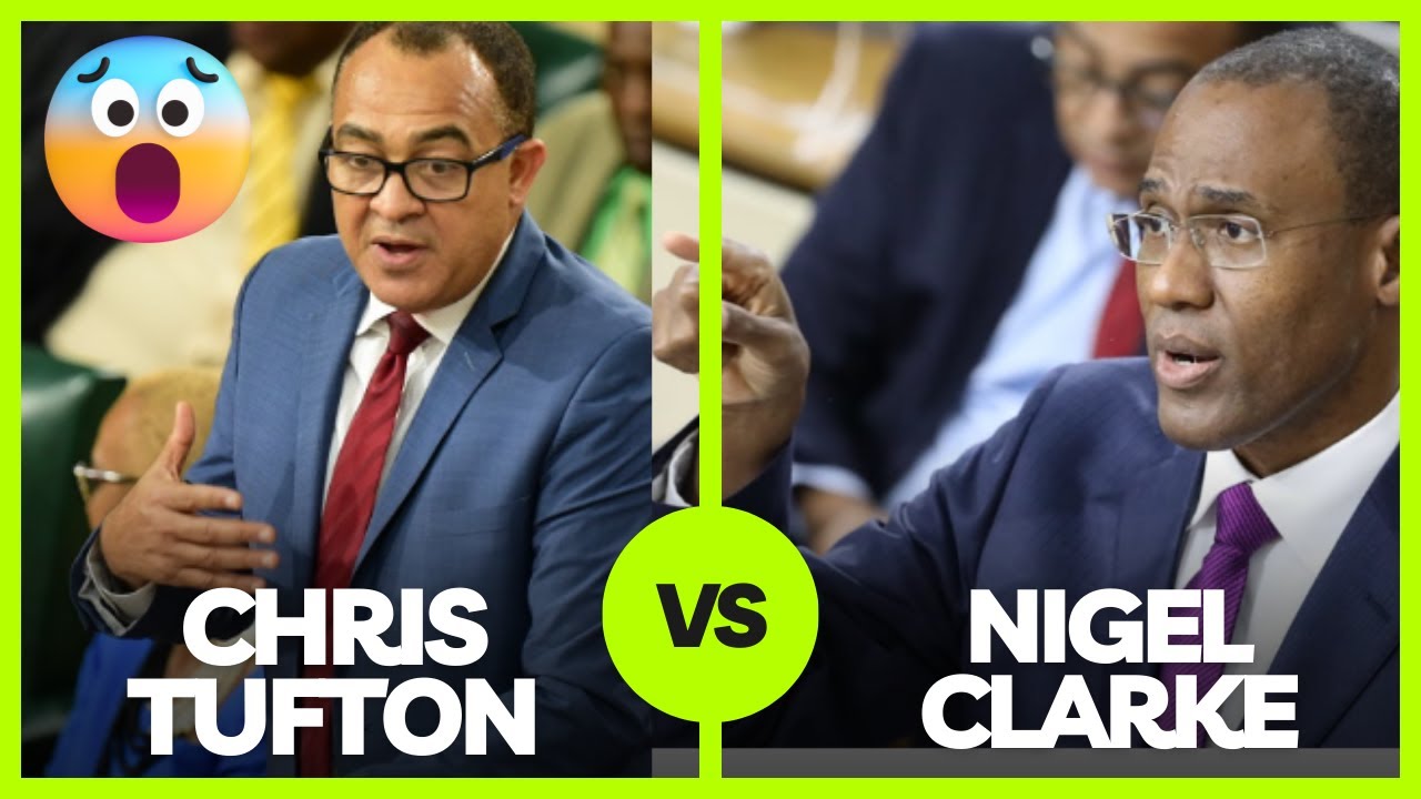 🇯🇲YOU🫵MUST SEE 👀 THIS🚩😳.. CHRIS TUFTON 🏥 v.s NIGEL CLARKE 💰📃 - YouTube