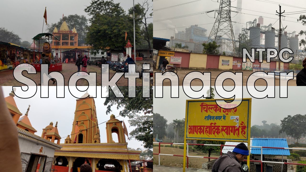 Shaktinagar Yatra: Jwala Mukhi Devi, Chilka Jhil, NTPC VSTPP aur ...