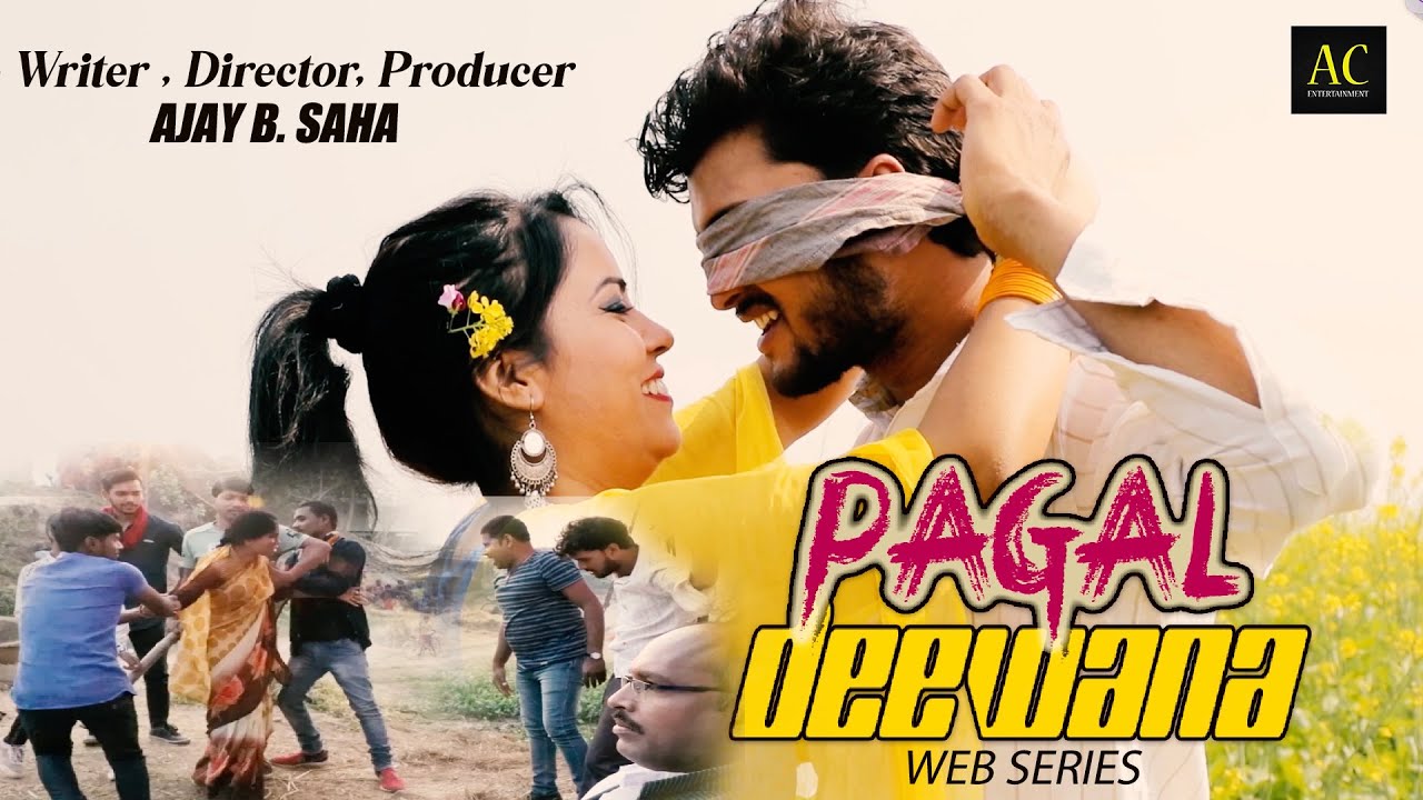 PAGAL DEEWANA पागल दीवाना || WEB SERIES || EP 01 || AJAY .B. SAHA - YouTube