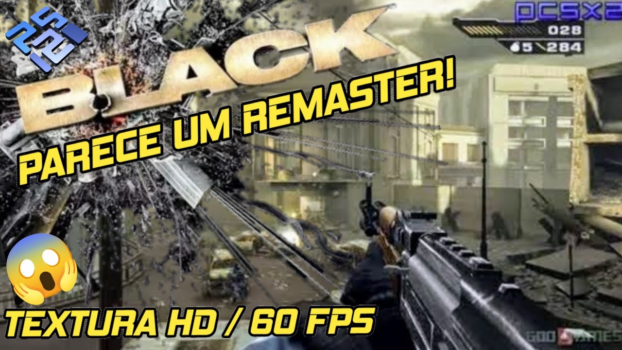 BLACK (PS2) REMASTERIZADO! GRÁFICOS HD 60 FPS - O JOGO TÁ INCRÍVEL ...