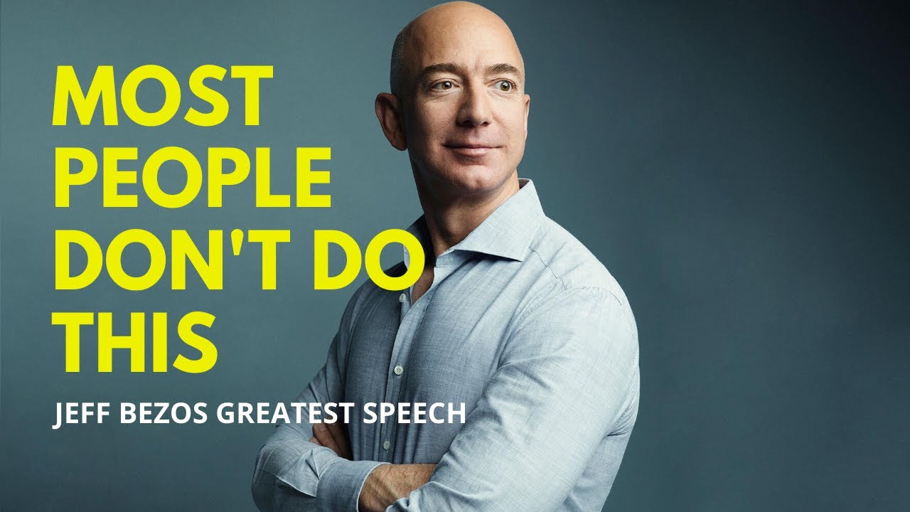 Jeff Bezos Best Motivational Speech | The Basic Things To Succeed In ...